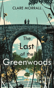 #BookReview ‘The Last of the Greenwoods’ by Clare Morrall #contemporary ...
